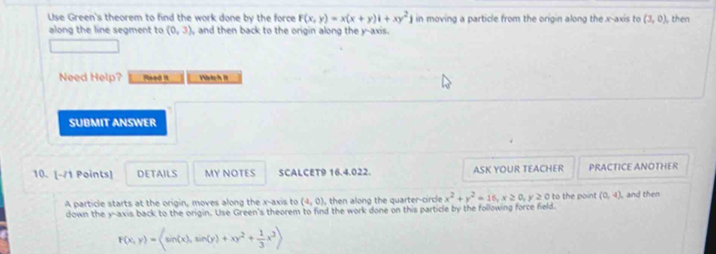 Solved: Use Green's theorem to find the work done by the force F(x,y)=x ...