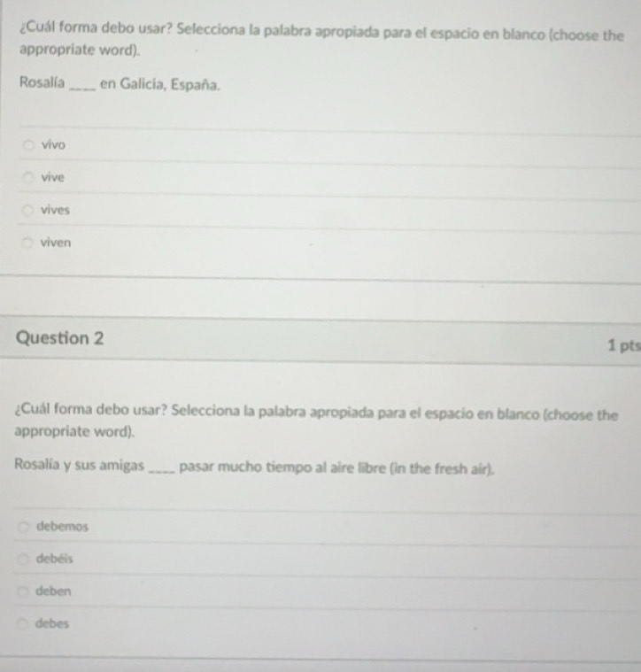 Solved: ¿Cuál forma debo usar? Selecciona la palabra apropiada para el ...