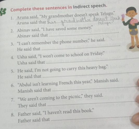 Complete these sentences in indirect speech. _ 1. Aruna said, “My ...