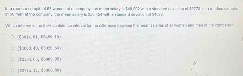 Solved: In a random sample of 63 women at a company, the mean salary is ...