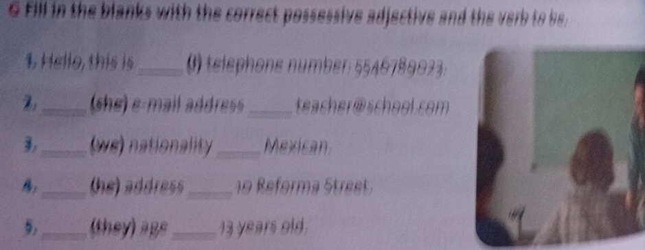 Resuelto:fill in the blanks with the correct possessive adjective and ...
