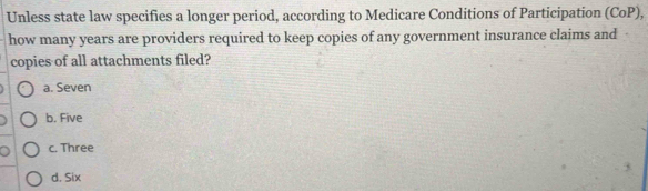 Solved: Unless state law specifies a longer period, according to ...