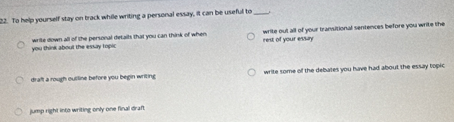 Solved: To help yourself stay on track while writing a personal essay ...