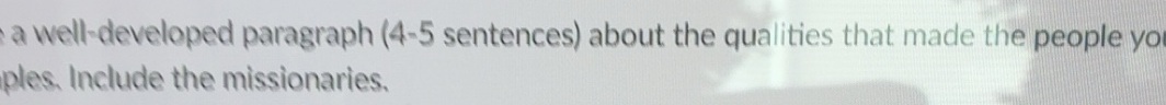Solved: a well-developed paragraph (4-5 sentences) about the qualities ...
