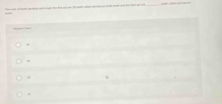 Solved: Two sets of teeth develop and erupt; the first set are 20 teeth ...