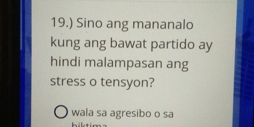 Solved: 19.) Sino ang mananalo kung ang bawat partido ay hindi ...
