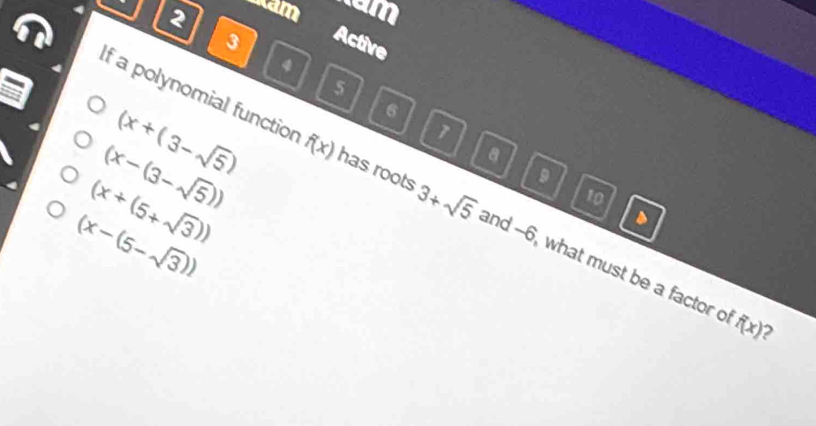 Solved: Active 4 5 (x+(3-sqrt(5)) 6 7 (x-(3-sqrt(5))) a 9 If a ...