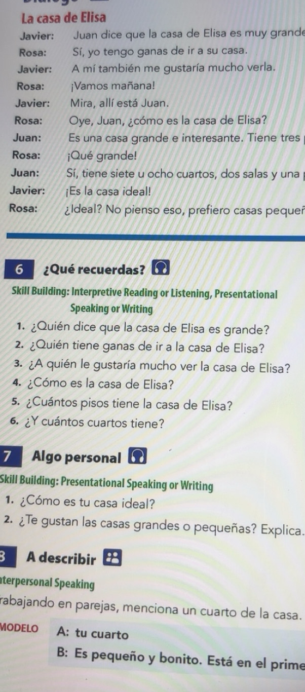 Solved: La casa de Elisa Javier: Juan dice que la casa de Elisa es muy ...