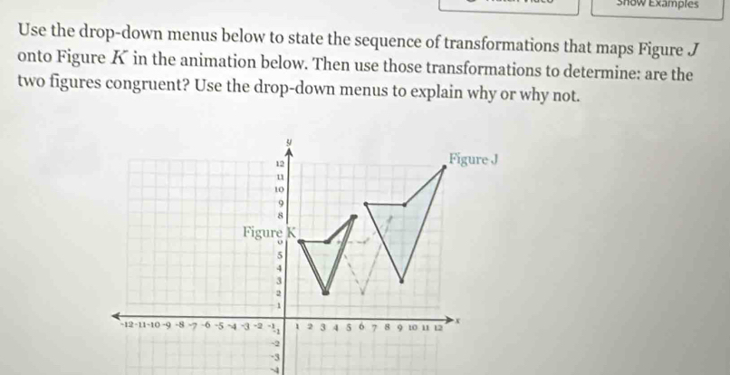 Solved: snow Examples Use the drop-down menus below to state the ...
