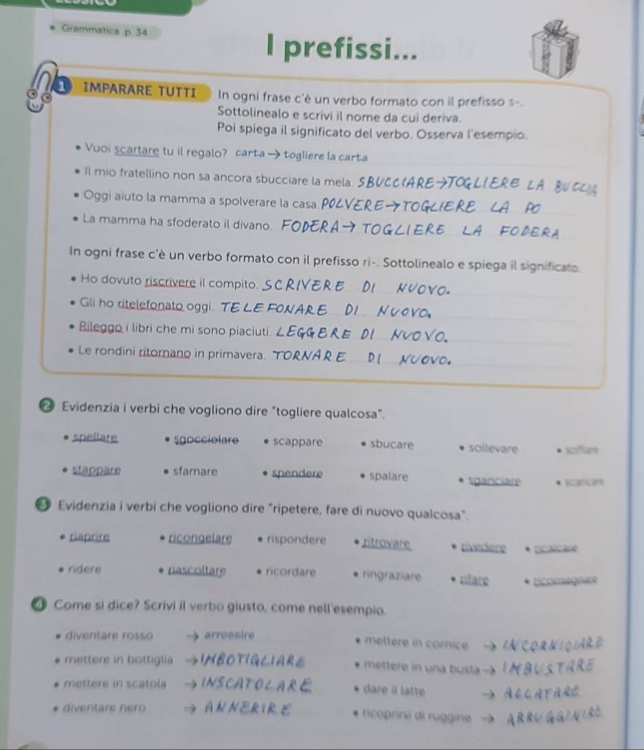 Risolto:Grammatica p. 34 l prefissi... 1 IMPARARE TUTTI In ogni frase c ...