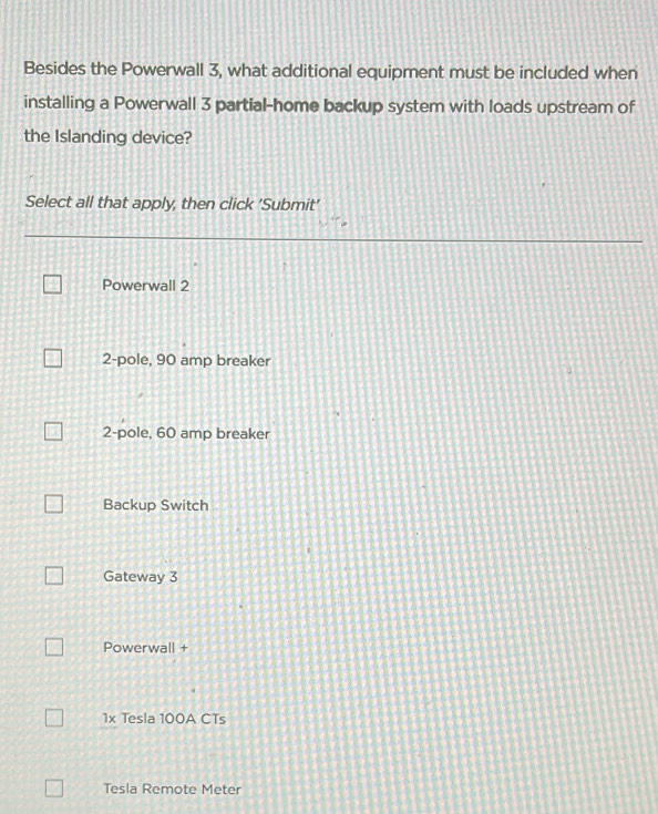 Solved: Besides the Powerwall 3, what additional equipment must be ...