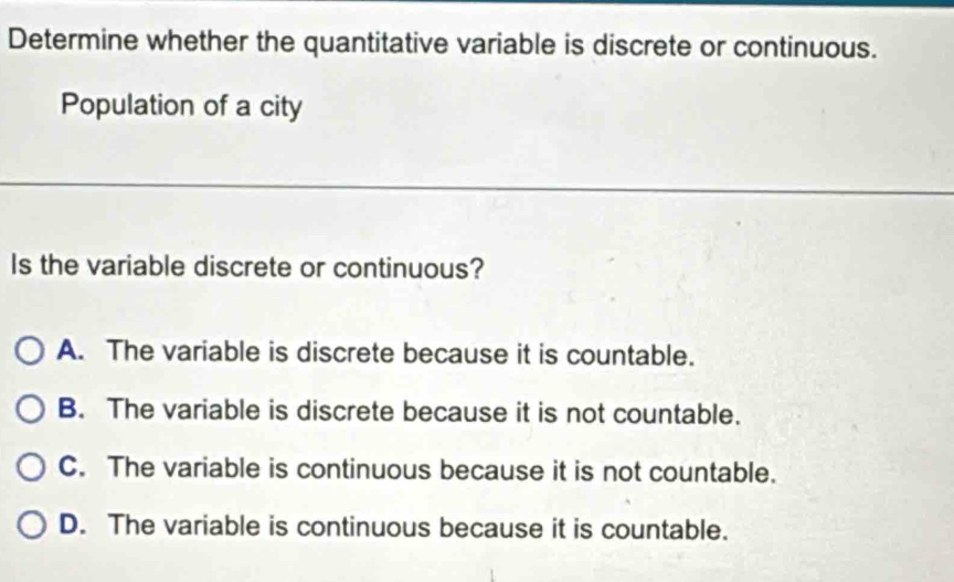 Solved: Determine whether the quantitative variable is discrete or ...
