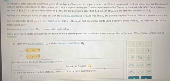 Solved: An industrial plant wants to determine which of two types of ...