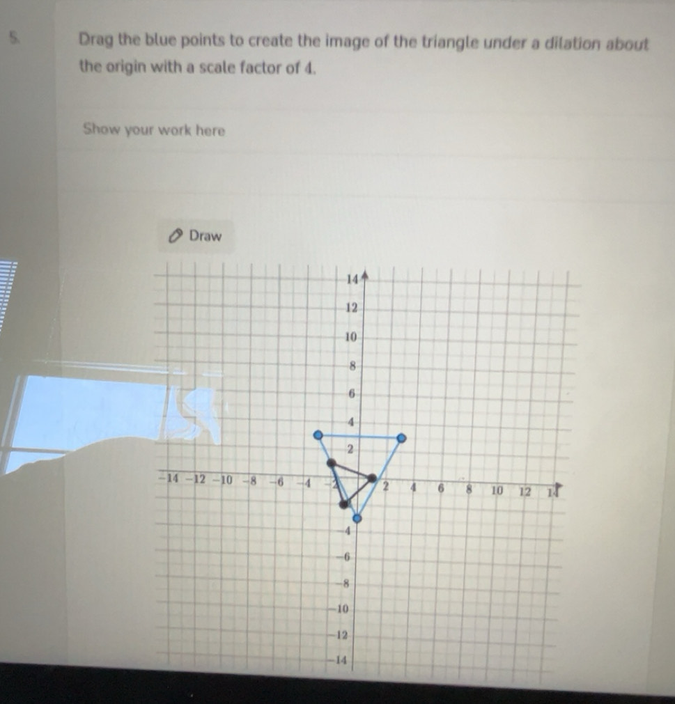 Solved: Drag the blue points to create the image of the triangle under ...
