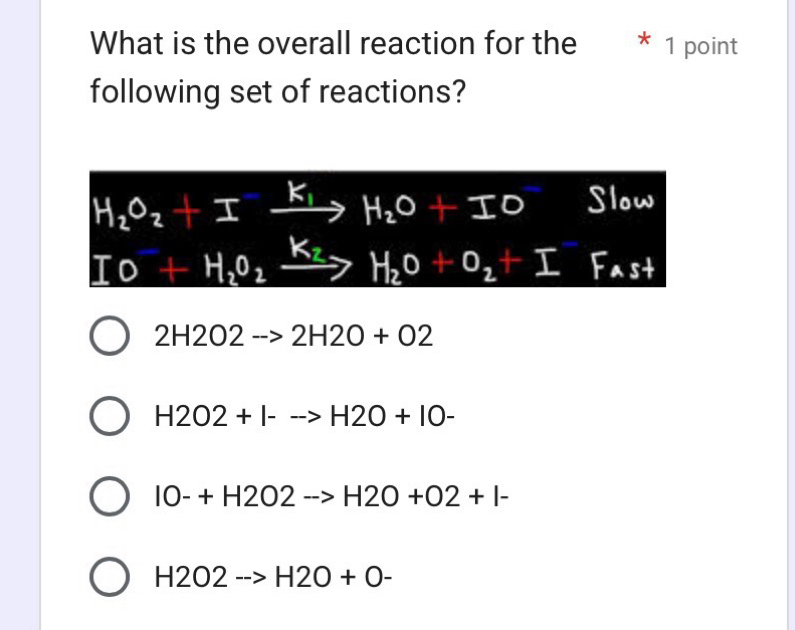 Solved: What is the overall reaction for the * 1 point following set of ...