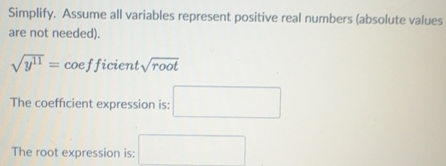 Solved: Simplify. Assume all variables represent positive real numbers ...