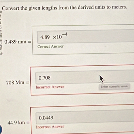 Solved: Convert the given lengths from the derived units to meters. 4.89* 10^(-4) 0.489mm ...