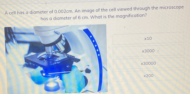Solved: A cell has a diameter of 0.002cm. An image of the cell viewed ...