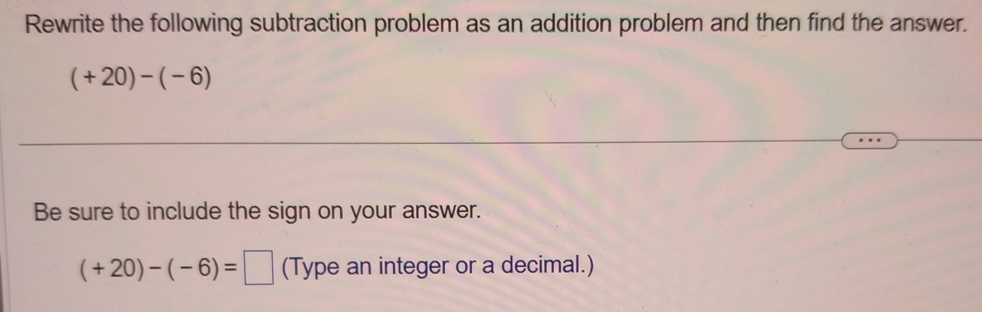 Solved: Rewrite the following subtraction problem as an addition ...