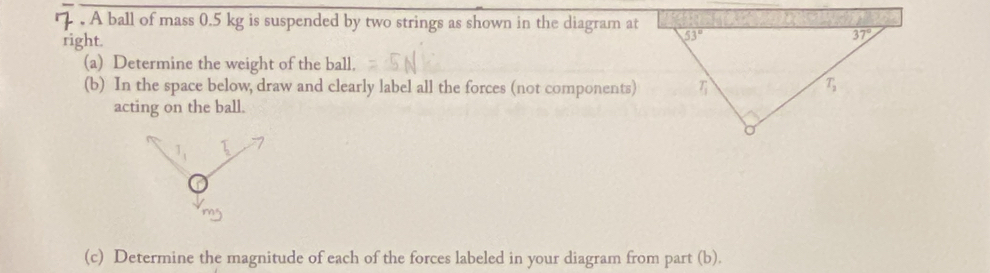 Solved: A ball of mass 0.5 kg is suspended by two strings as shown in ...