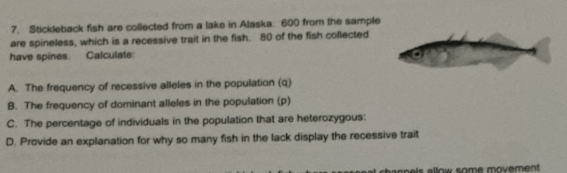 Gelöst:Stickleback fish are collected from a lake in Alaska. 600 from ...