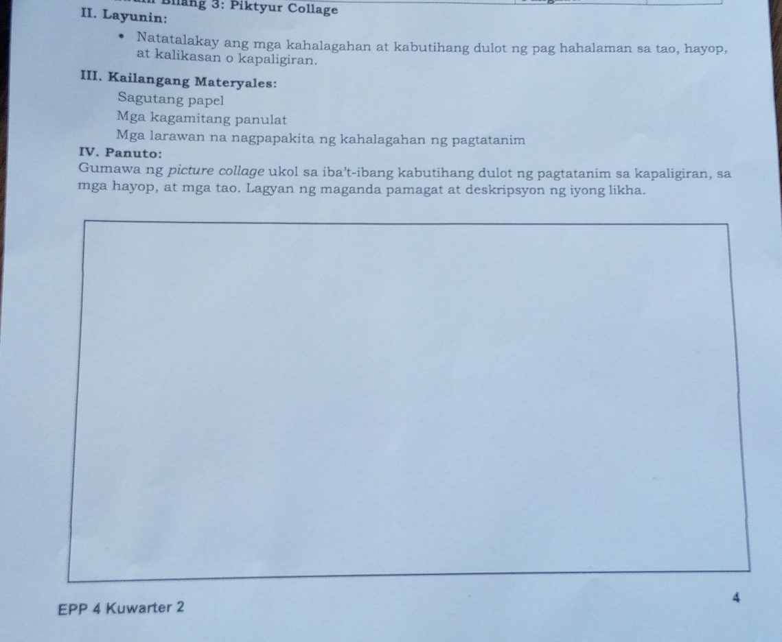Solved: Bilang 3: Piktyur Collage II. Layunin: Natatalakay ang mga kahalagahan at kabutihang dul ...