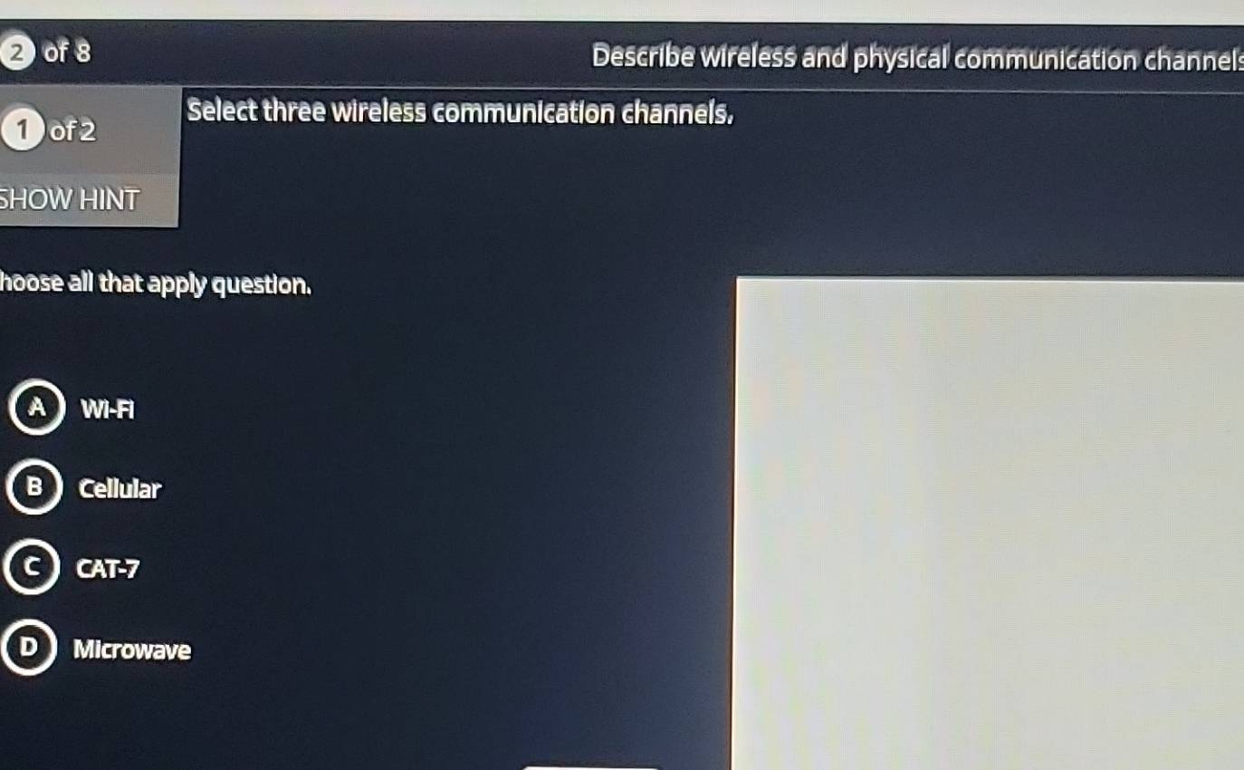 Solved: of 8 Describe wireless and physical communication channels ...