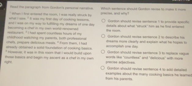 Risolto:Read the paragraph from Gordon's personal narrative. Which ...