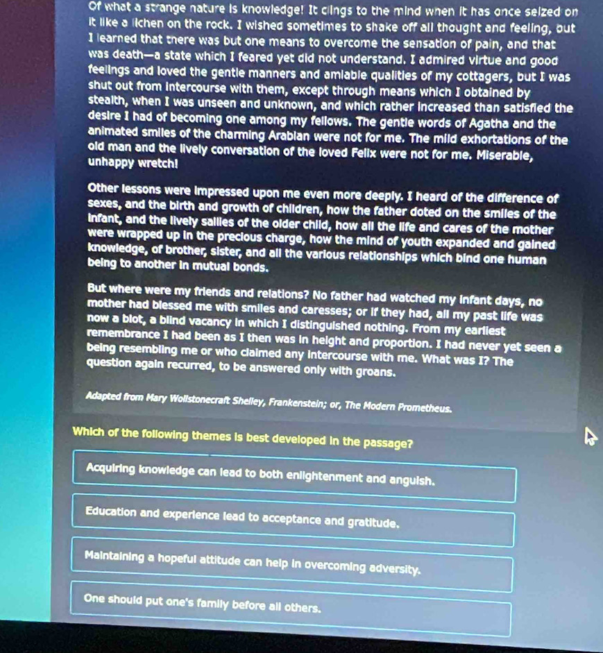 Solved: Of what a strange nature is knowledge! It clings to the mind ...