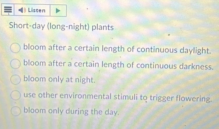 Solved: Listen Short-day (long-night) plants bloom after a certain ...