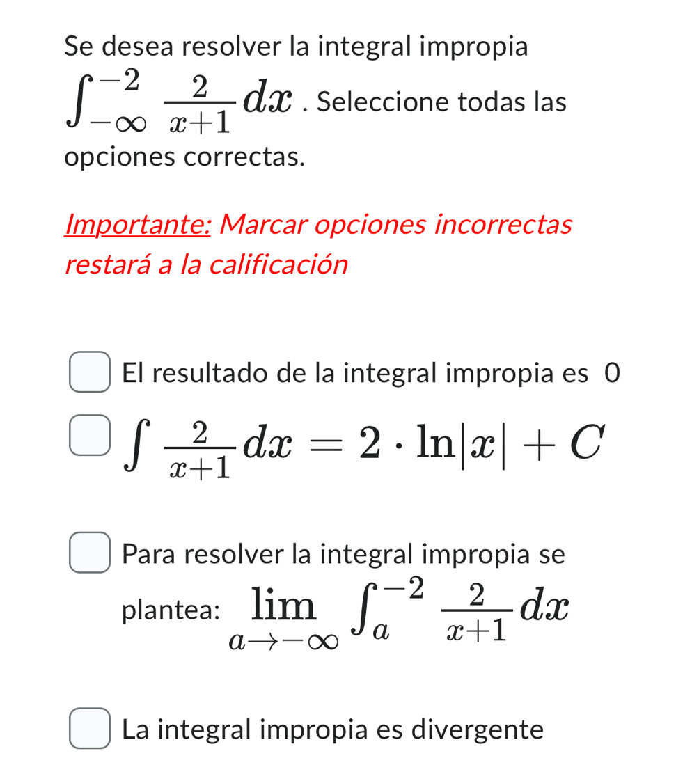 Resuelto:Se desea resolver la integral impropia ∈t _(-∈fty)^(-2) 2/x+1 ...