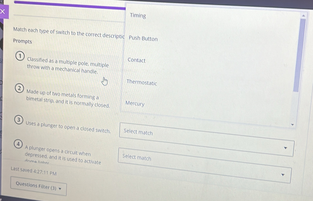 Solved: Timing Match each type of switch to the correct descriptic Push ...