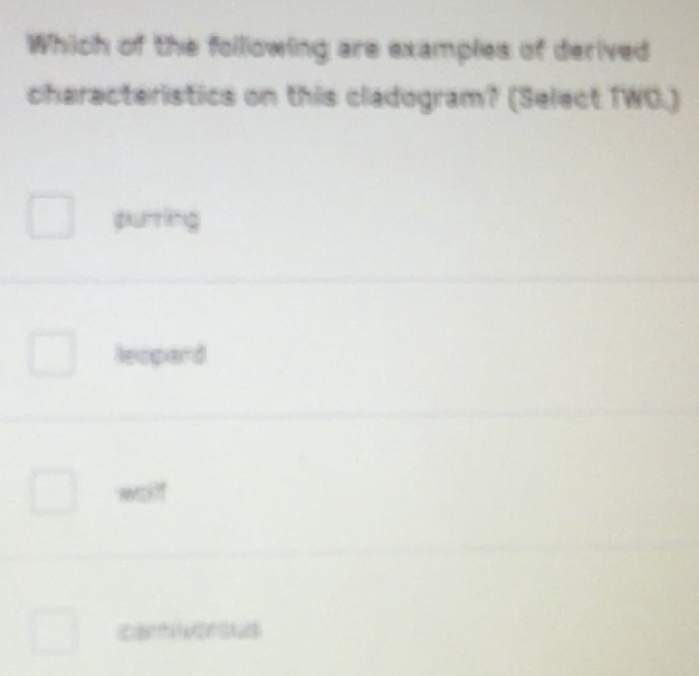 Gelöst:Which of the folllowing are examples of derived characteristics ...