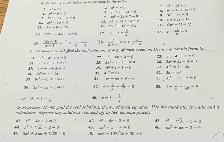 Solved: In Problems 1-20, solve each equation.by factoring. 1. x^2=9x 2. x^2=-4x 3. x^2-25=0. 4 ...