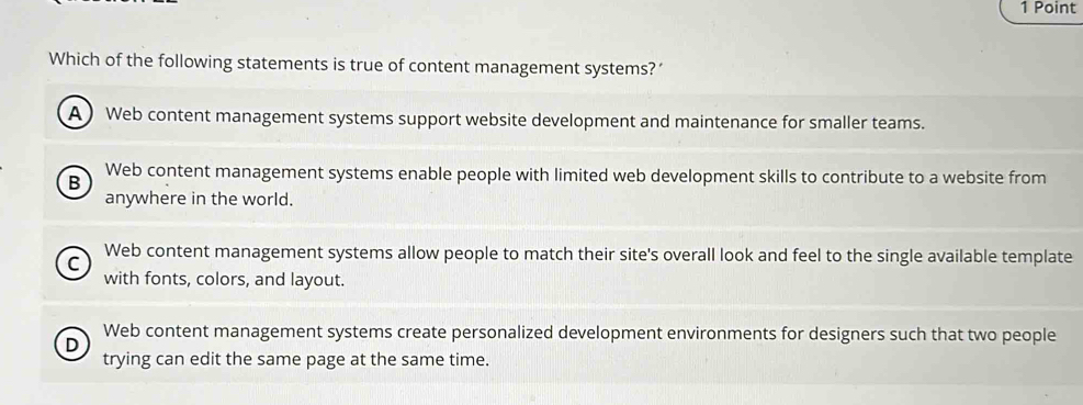 Solved: Which of the following statements is true of content management ...