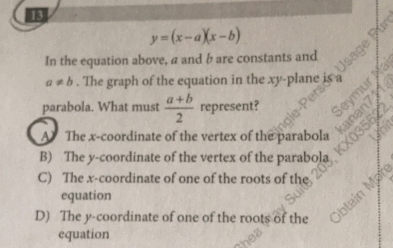 Solved: 13 y=(x-a)(x-b) In the equation above, a and b are constants ...