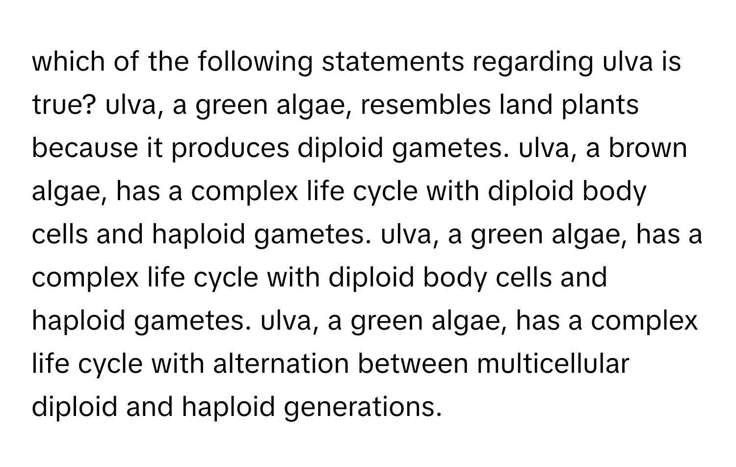 Solved: which of the following statements regarding ulva is true? ulva ...