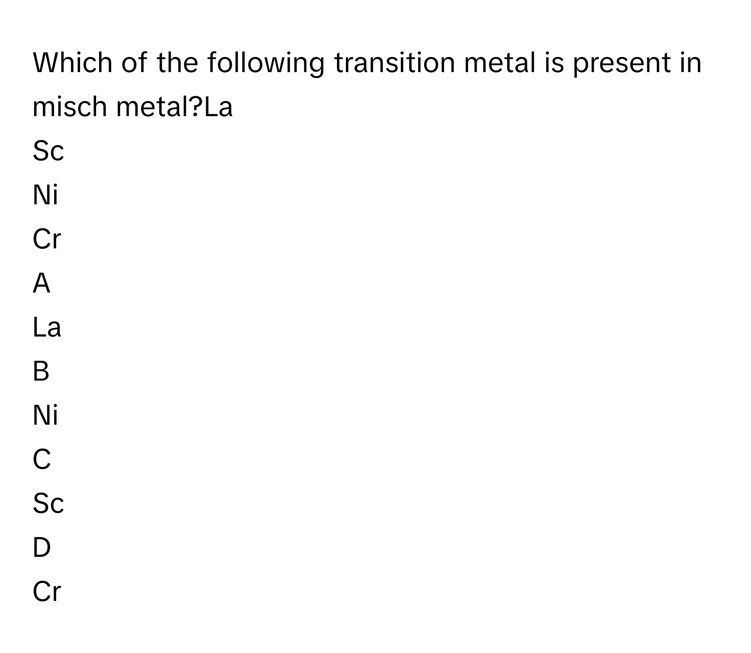 Solved: Which of the following transition metal is present in misch ...