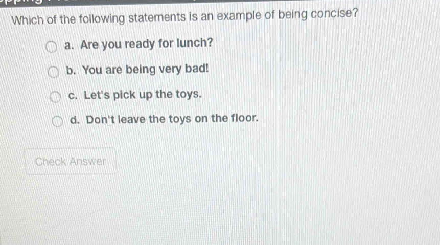 Solved: Which of the following statements is an example of being ...