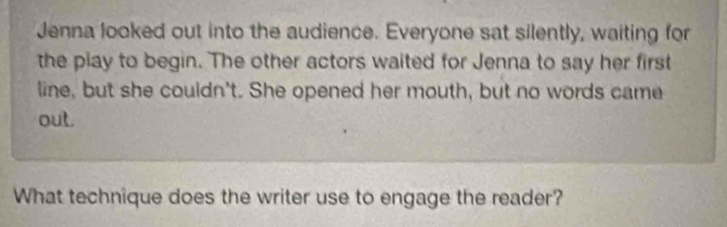 Solved: Jenna looked out into the audience. Everyone sat silently ...
