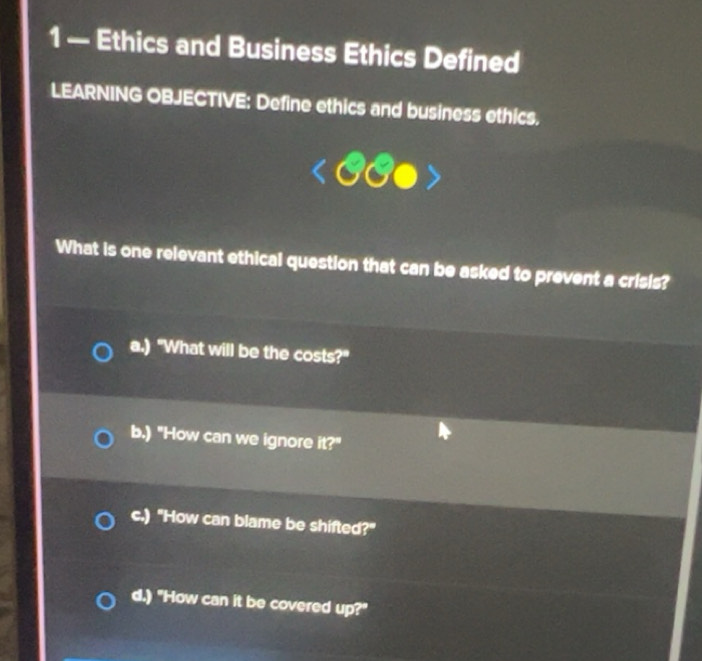 Solved: 1 — Ethics and Business Ethics Defined LEARNING OBJECTIVE ...