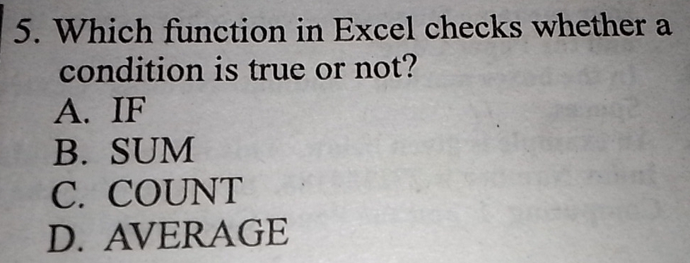 Solved: Which function in Excel checks whether a condition is true or ...
