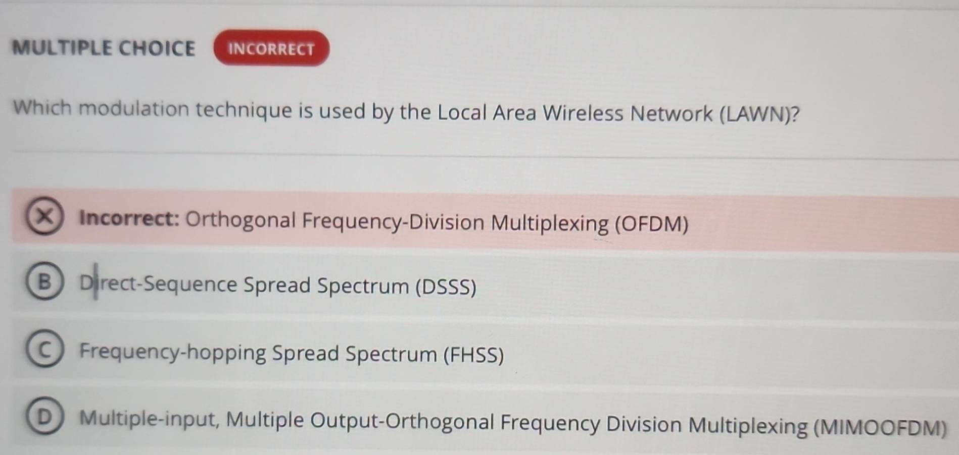 Solved: INCORRECT Which modulation technique is used by the Local Area ...