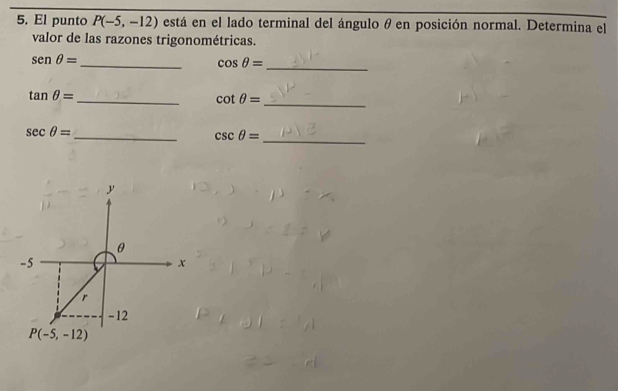 Resuelto:El punto P(-5,-12) está en el lado terminal del ángulo θ en ...