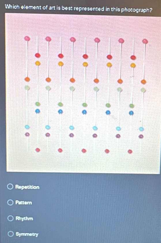 Solved: Which element of art is best represented in this photograph ...