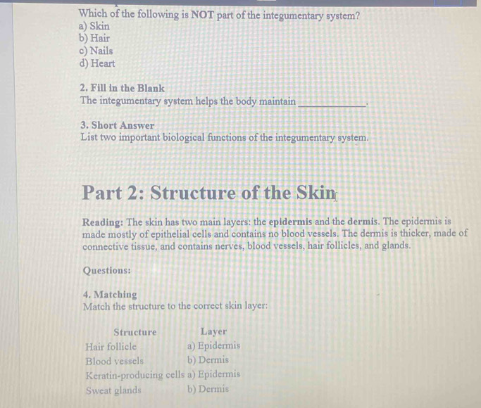 Solved: Which of the following is NOT part of the integumentary system ...