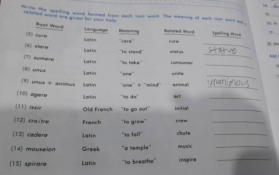 Telah dijawab:(4) (5) Write the spelling word formed from each root ...