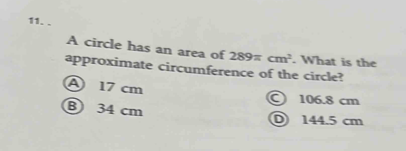 Solved: A circle has an area of 289π cm^2. What is the approximate ...