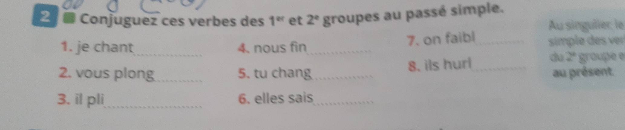 Résolu :2º º Conjuguez ces verbes des 1^(er) et 2° groupes au passé ...