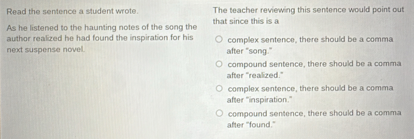 Solved: Read the sentence a student wrote. The teacher reviewing this ...